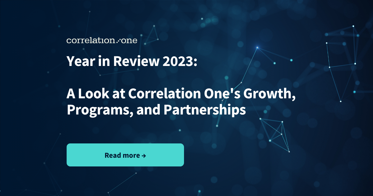 Year in Review 2023: A Look at Correlation One's Growth, Programs, and Partnerships